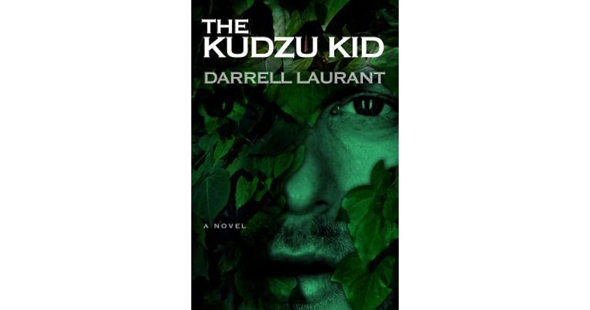 The Kudzu Kid by Darrell Laurant