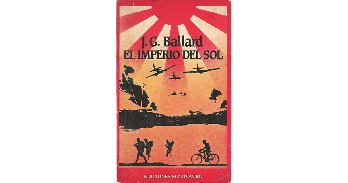El imperio del sol (Empire of the Sun, #1) by J.G. Ballard