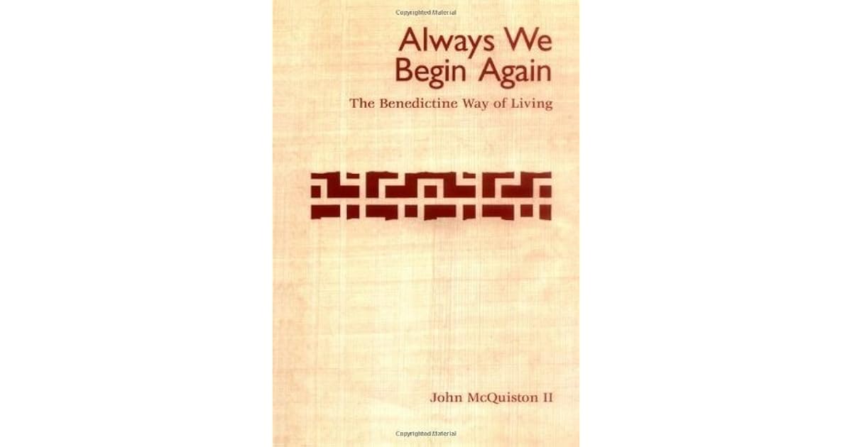 Always We Begin Again, Gift Edition with Bookmark by John McQuiston II