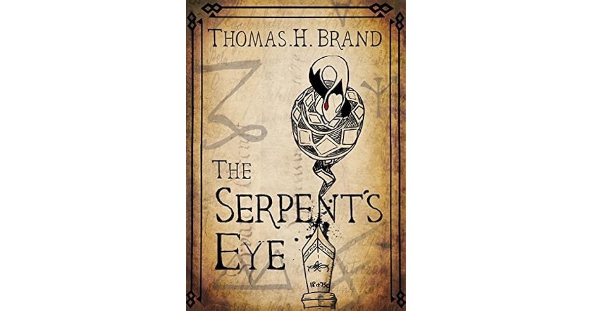 The Serpent's Eye by Thomas H. Brand