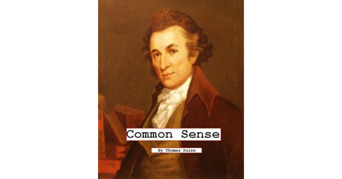 Common Sense By Thomas Paine [Annotated] by Thomas Paine