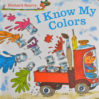 I Know My Colors! by Richard Scarry