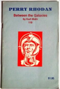 Between the Galaxies (Perry Rhodan #119) by Kurt Mahr