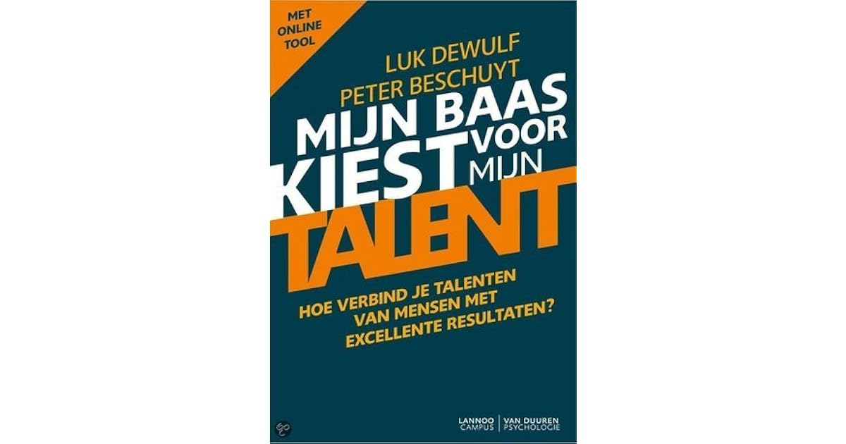 Mijn baas kiest voor mijn talent. Hoe verbind je talenten van mensen ...