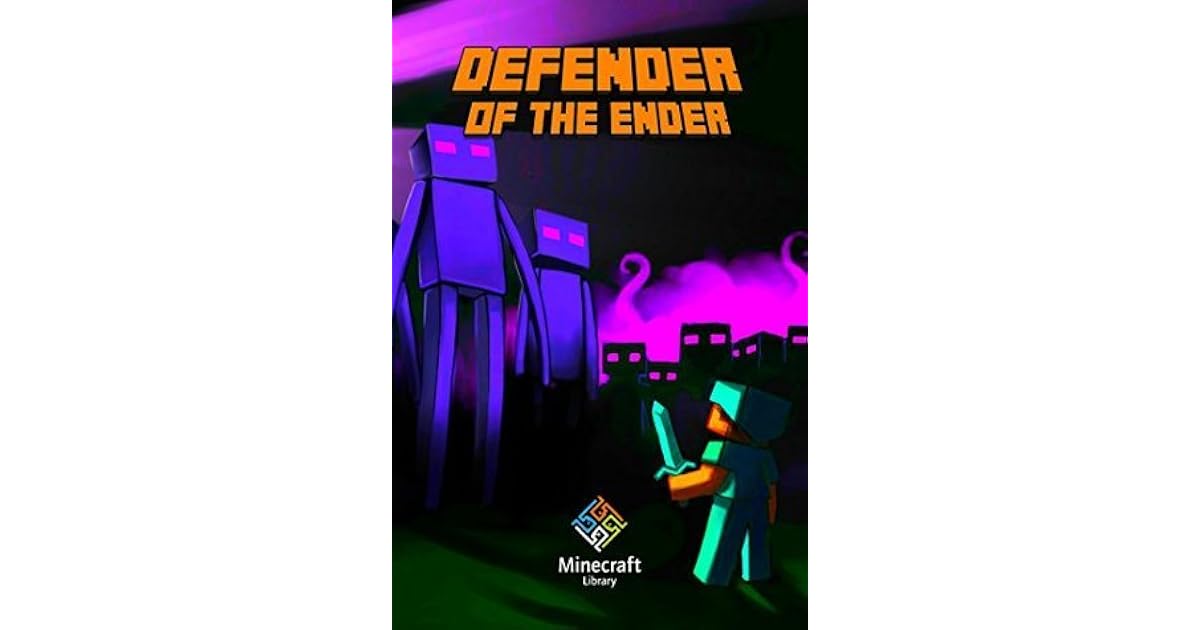 Minecraft Legend of The Enderman: Defender of The Ender: A Minecraft ...