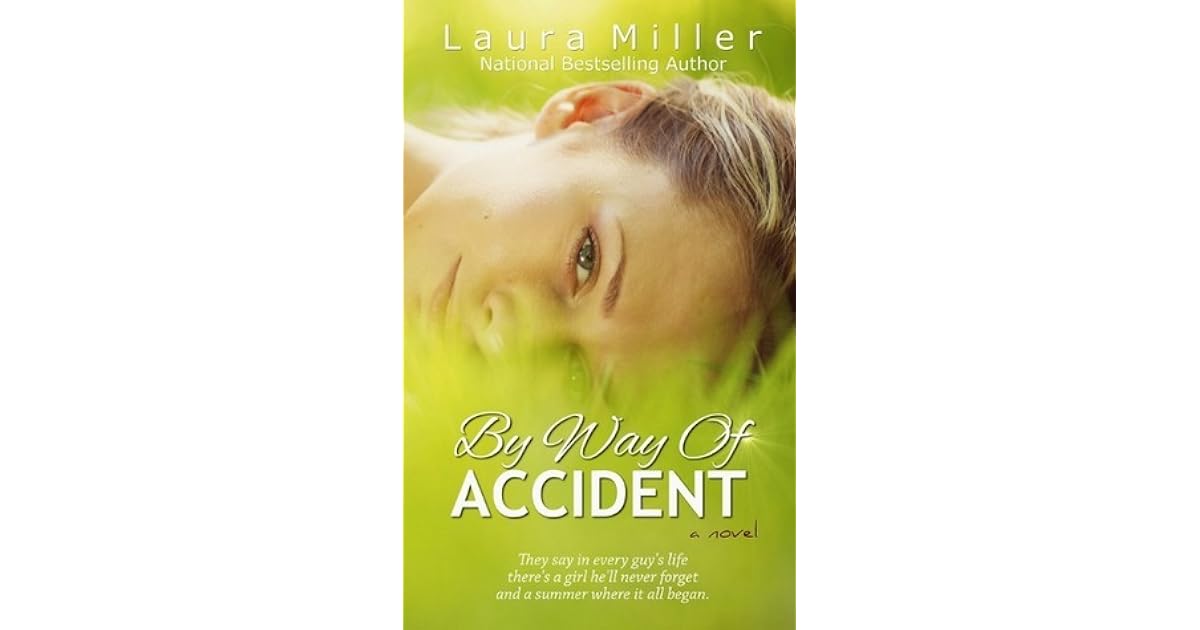 By Way of Accident by Laura Miller