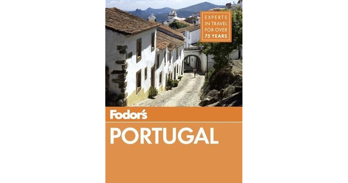 Fodor's Portugal by Fodor's Travel Publications Inc.