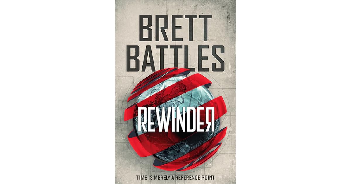 Rewinder (Rewinder #1) by Brett Battles