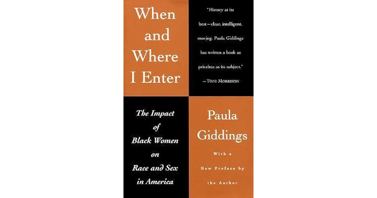When and Where I Enter: The Impact of Black Women on Race and Sex in ...