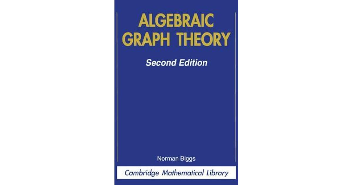 Algebraic Graph Theory by Norman Biggs