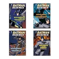 Batman Science: The Real-World Science Behind Batman's Gear by Tammy Enz