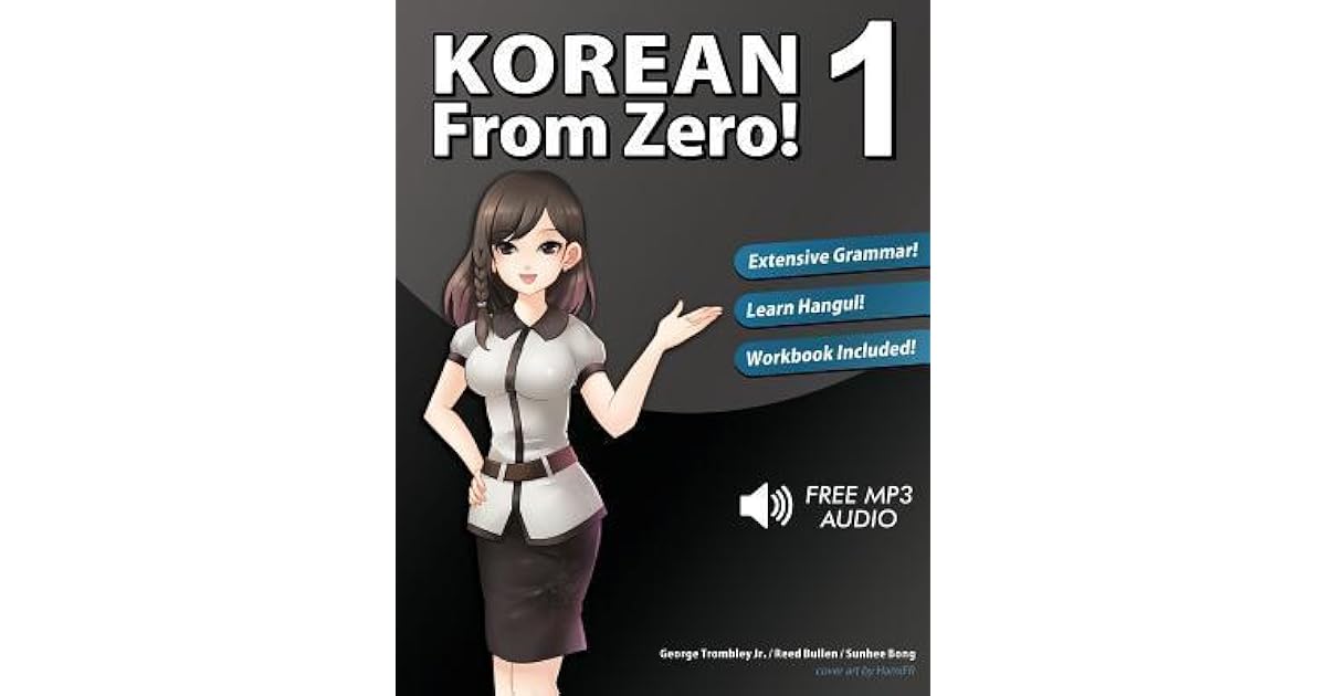 Korean From Zero! 1: Proven Methods to Learn Korean with integrated ...