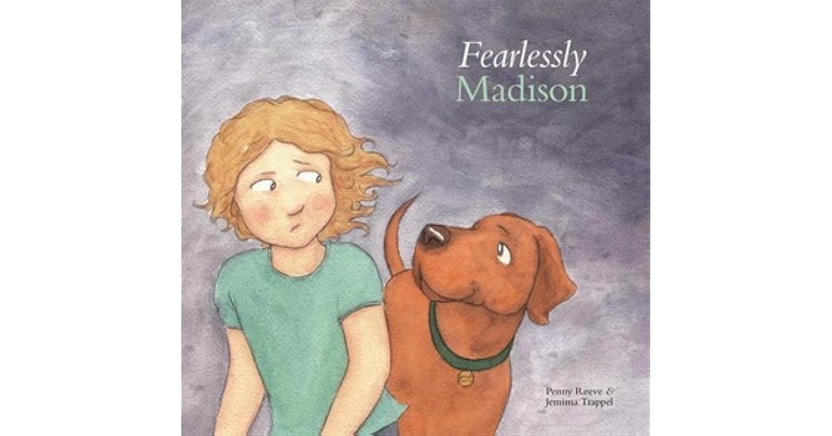 Fearlessly Madison by Penny Reeve