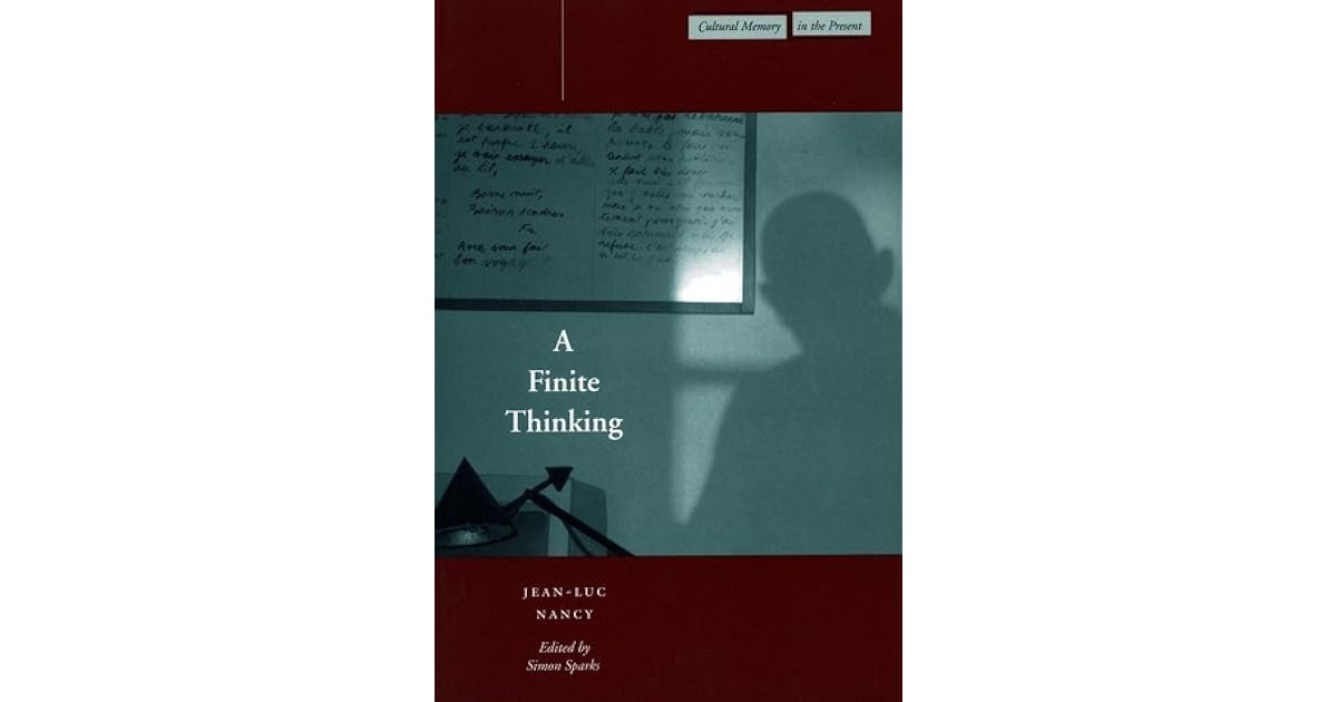 A Finite Thinking by Jean-Luc Nancy