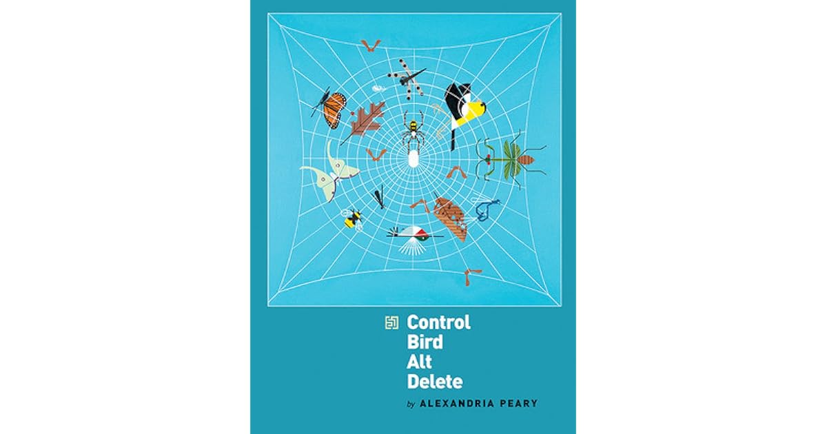 Control Bird Alt Delete by Alexandria Peary