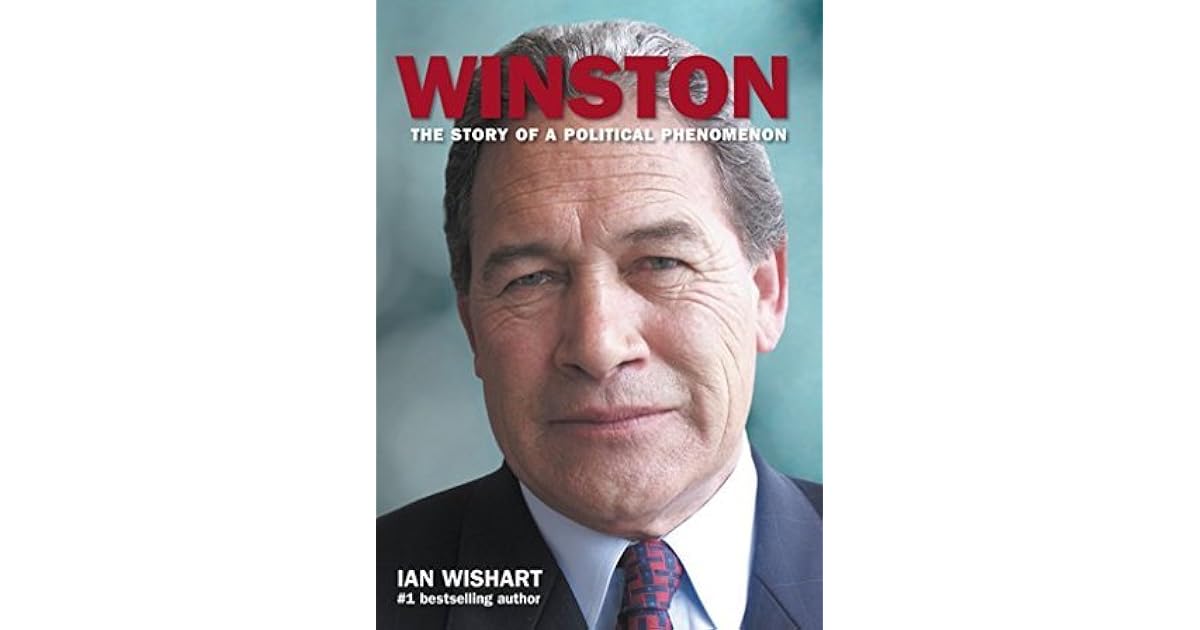 Winston: The Story Of A Political Phenomenon by Ian Wishart