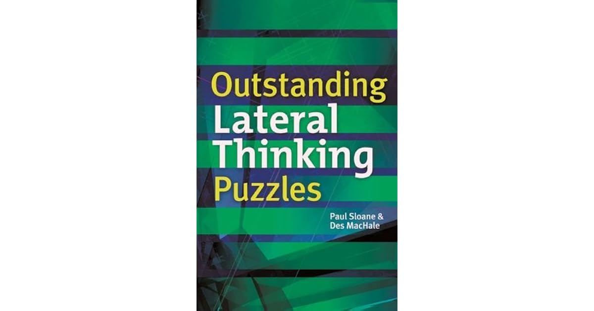 Outstanding Lateral Thinking Puzzles by Paul Sloane