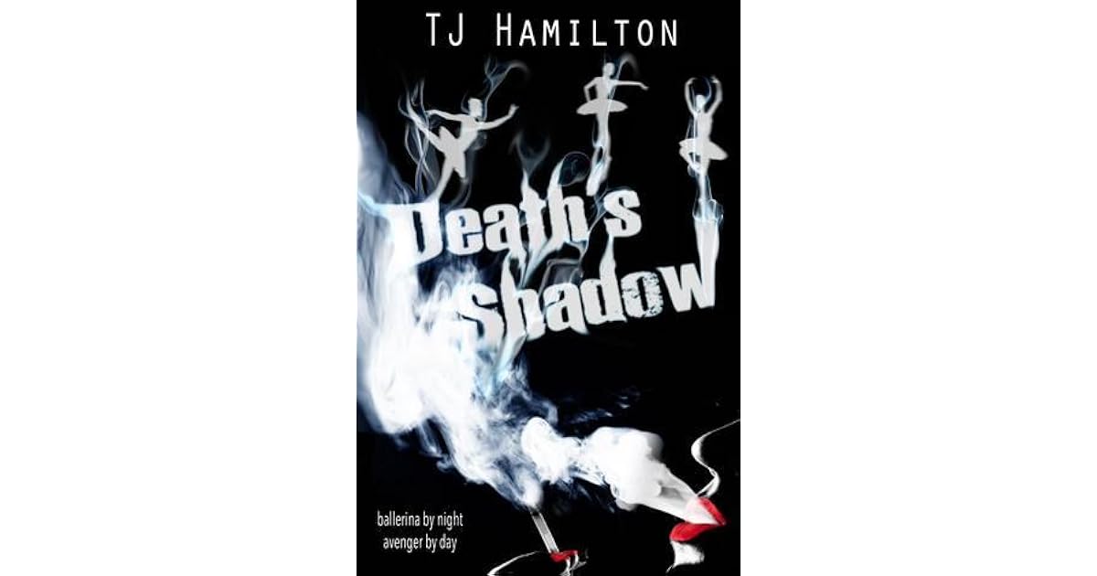 Death's Shadow by T.J. Hamilton