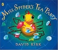 Miss Spider's Tea Party by David Kirk