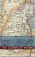 The Works of Josephus by Flavius Josephus