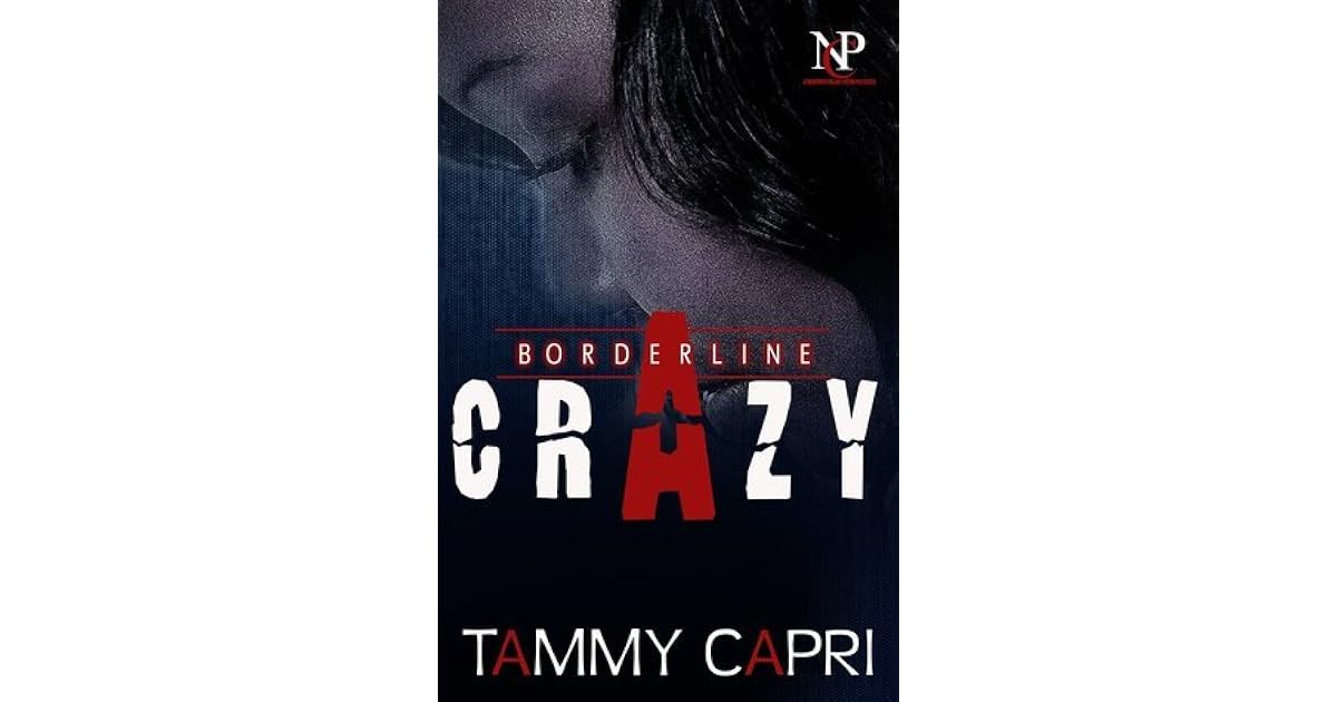 Borderline Crazy by Tammy Capri