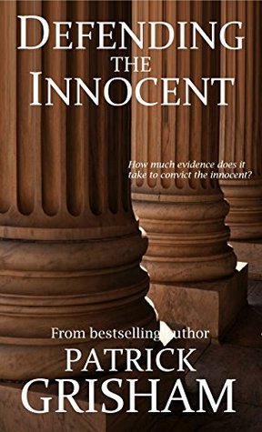 Defending the Innocent (Max Harrison #2) by Patrick Grisham
