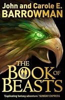 The Book of Beasts by John Barrowman