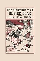 The Adventures of Buster Bear by Thornton W. Burgess