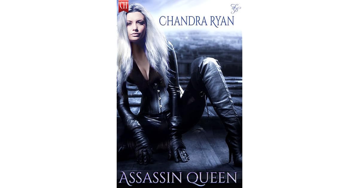 Assassin Queen (Forsaken Kingdom, #1) by Chandra Ryan