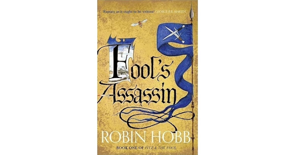 Fool's Assassin (The Fitz and The Fool Trilogy, #1) by Robin Hobb