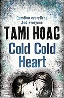 Cold Cold Heart by Tami Hoag
