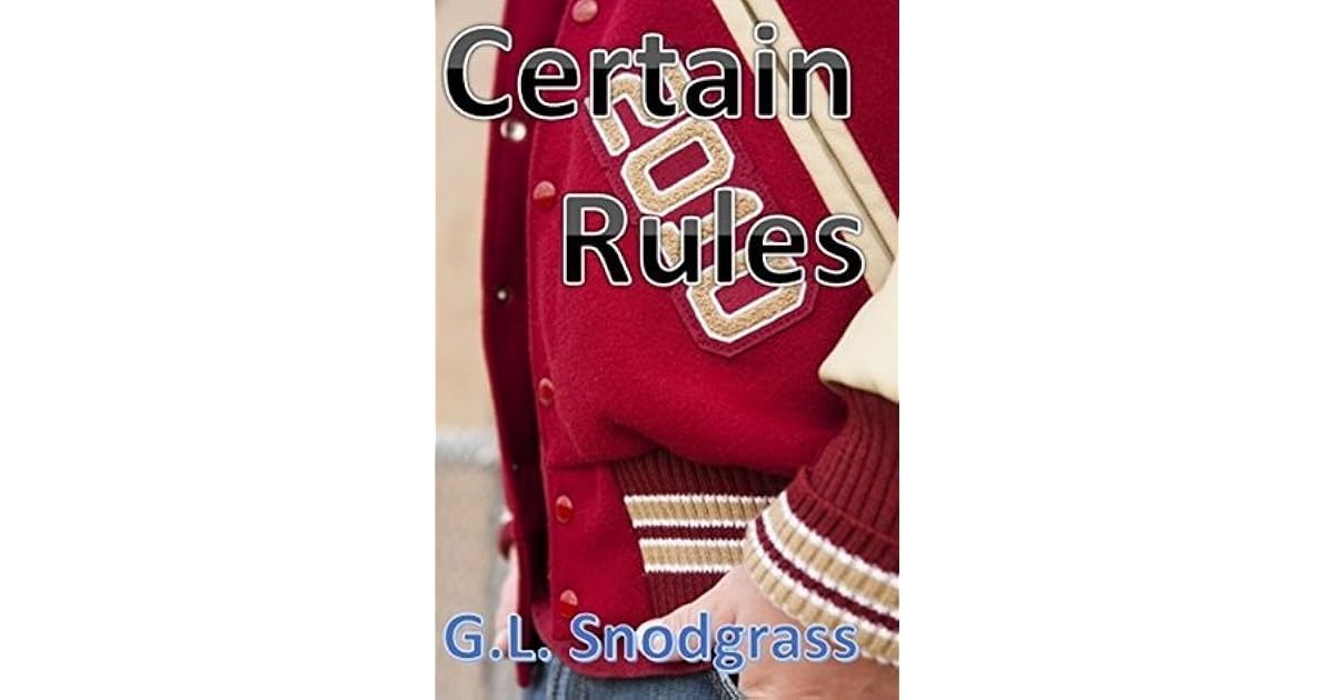 Certain Rules by G.L. Snodgrass