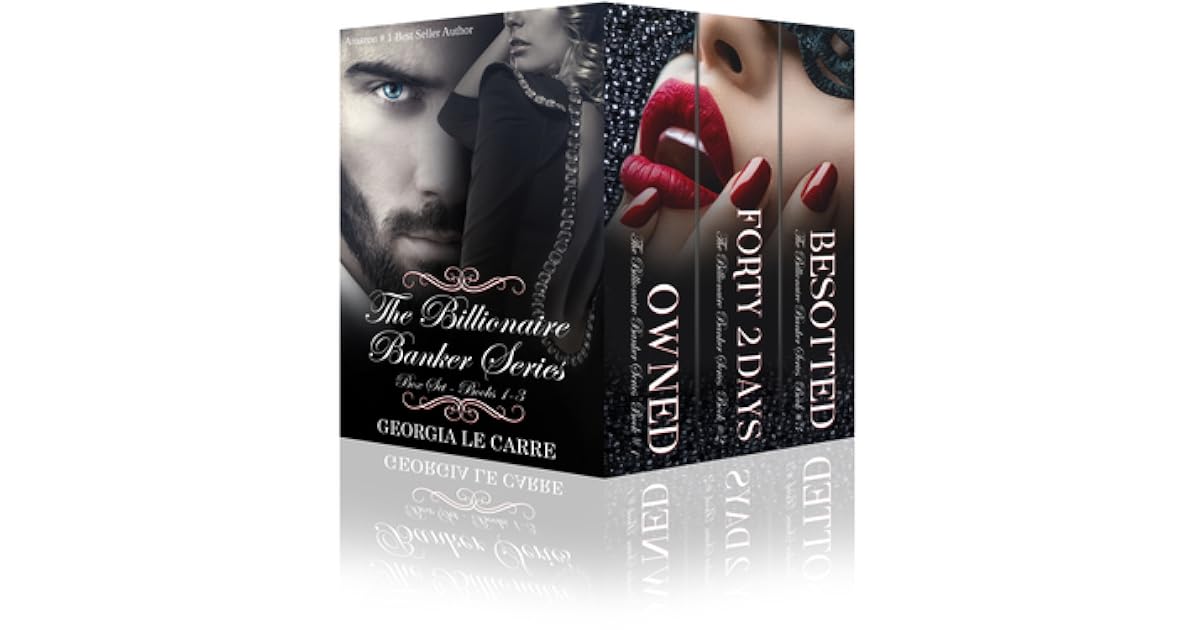 The Billionaire Banker Series: Box Set #1-3 by Georgia Le Carre