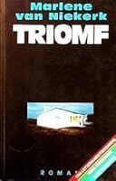 Triomf by Marlene van Niekerk