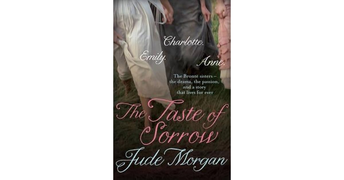The Taste of Sorrow by Jude Morgan