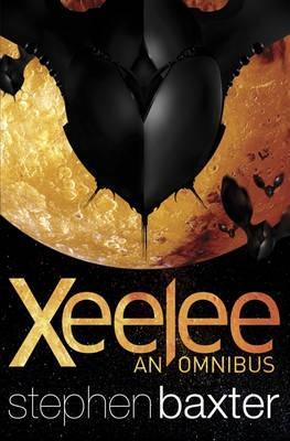 Xeelee (Xeelee Sequence, #1-4) by Stephen Baxter
