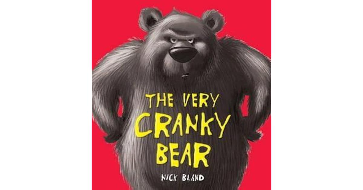 The Very Cranky Bear by Nick Bland
