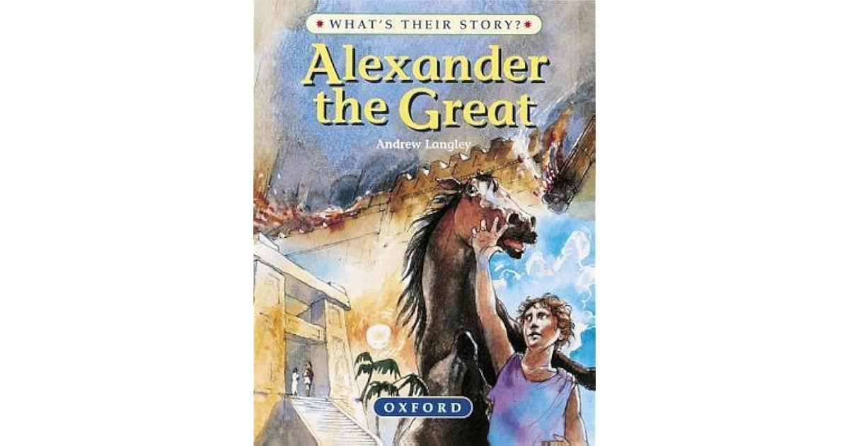 Alexander the Great: The Greatest Ruler of the Ancient World by Andrew ...