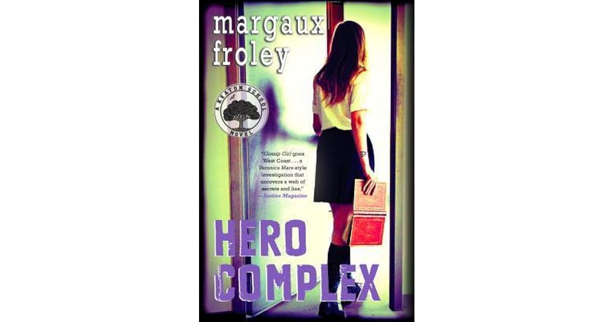 Hero Complex (Keaton School, #2) by Margaux Froley
