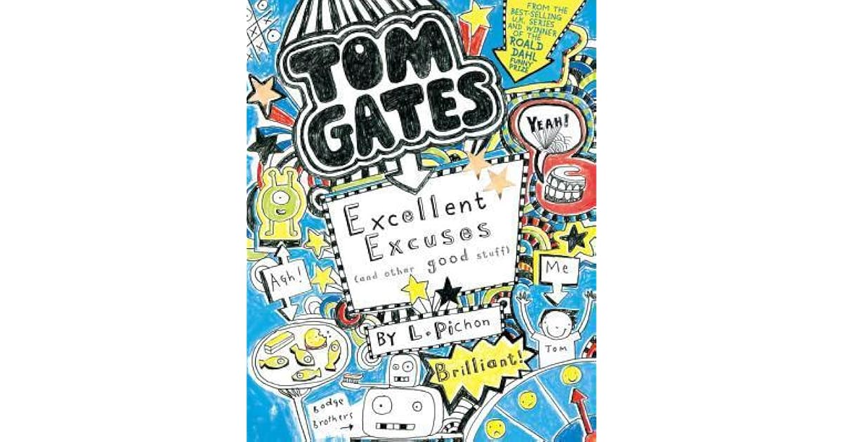 Tom Gates: Excellent Excuses by Liz Pichon — Reviews, Discussion ...