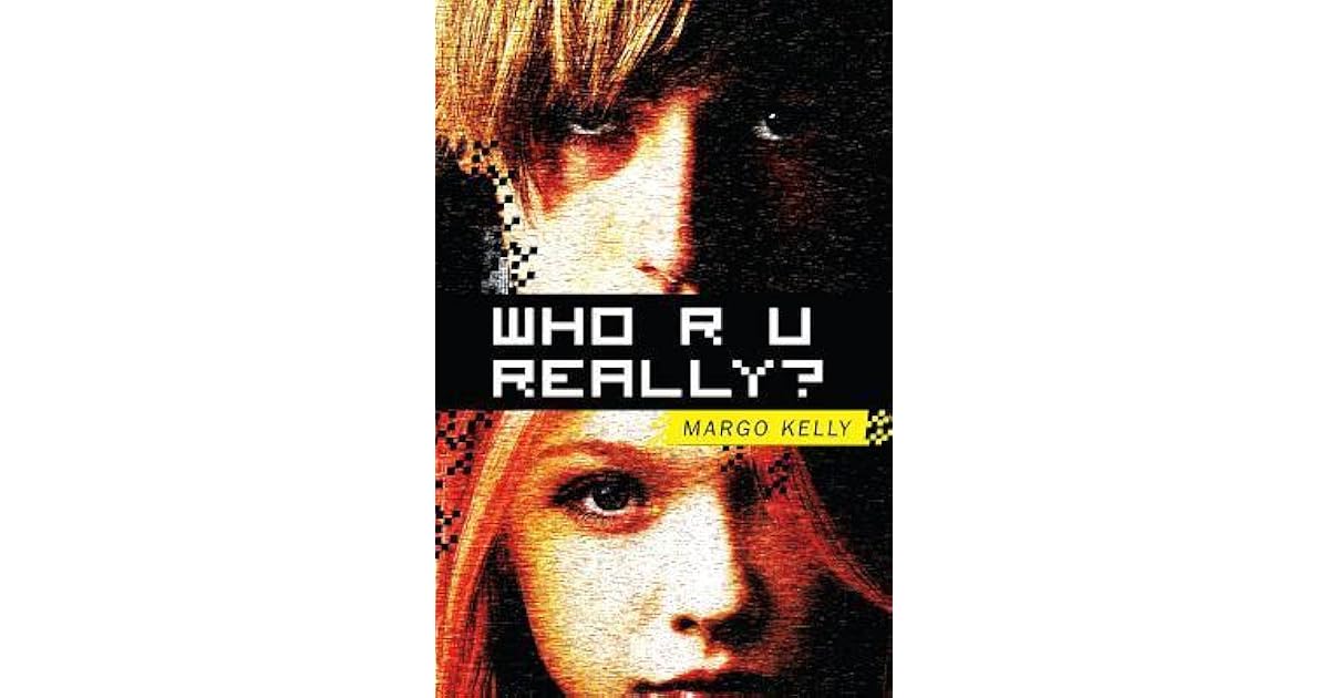 Who R U Really? by Margo Kelly
