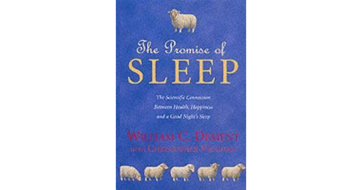 The Promise Of Sleep by William C. Dement