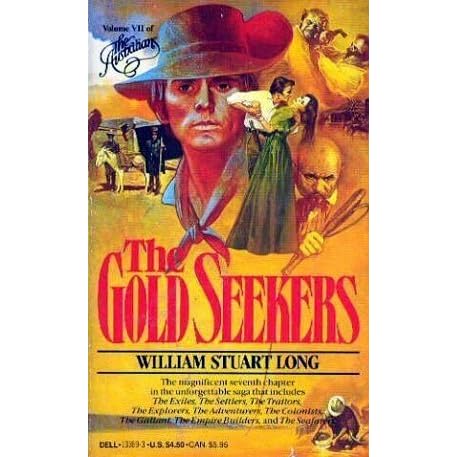 The Gold Seekers (The Australians, #7) by William Stuart Long — Reviews ...