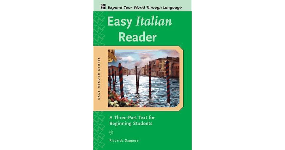 Easy Italian Reader: A Three-Part Text for Beginning Students by ...