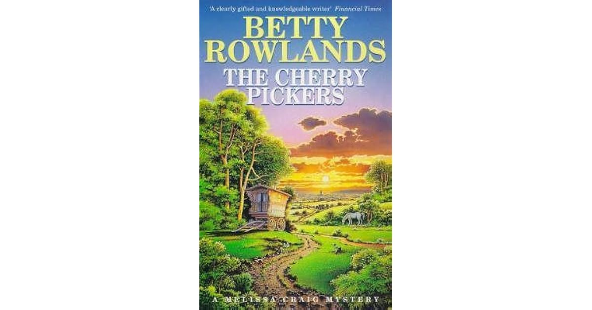 The Cherry Pickers (Melissa Craig #8) by Betty Rowlands