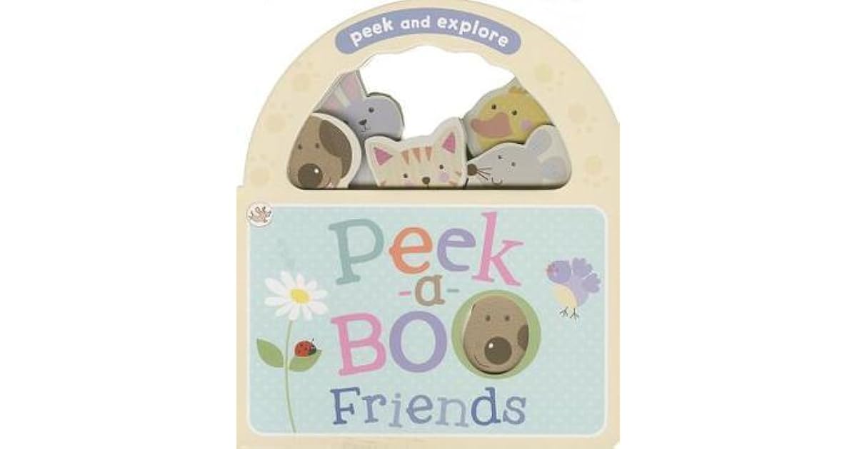 Peek-A-Boo Friends by Parragon Books