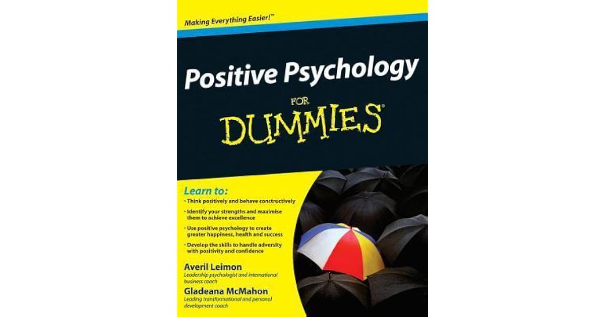 Positive Psychology for Dummies by Averil Leimon
