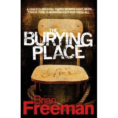 The Burying Place (Jonathan Stride, #5) by Brian Freeman — Reviews ...