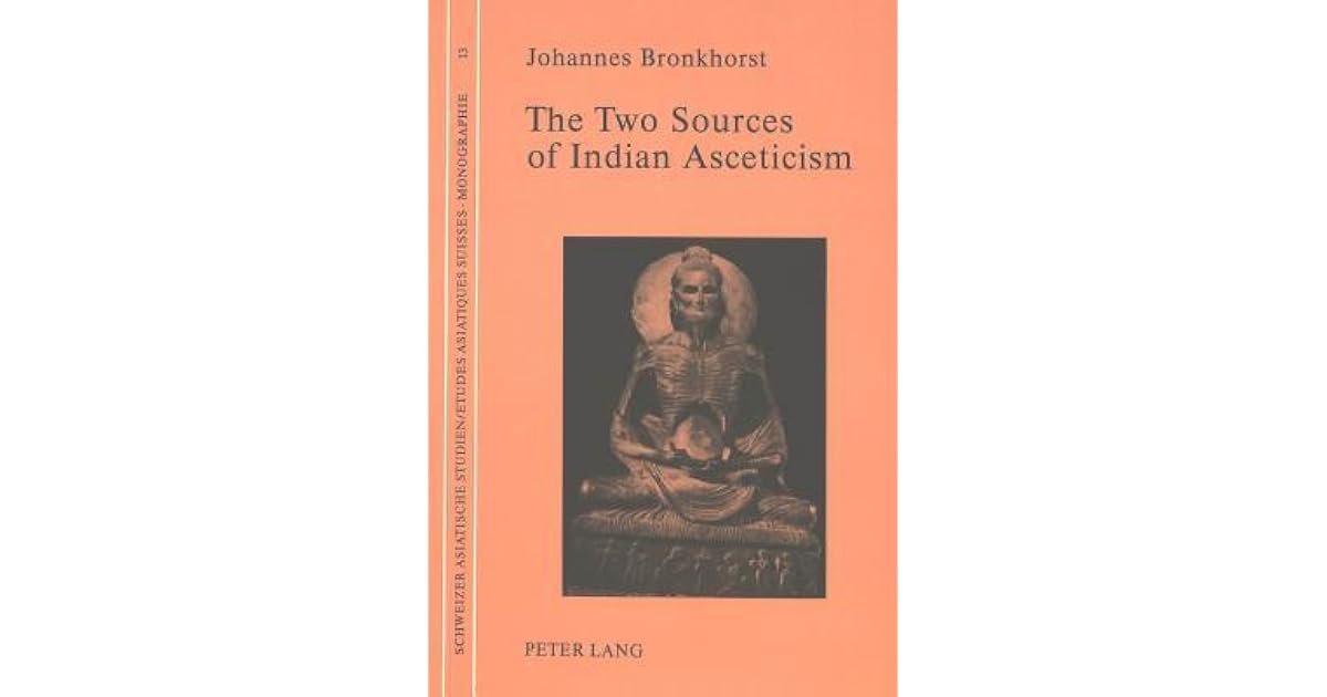The Two Sources of Indian Asceticism by Johannes Bronkhorst