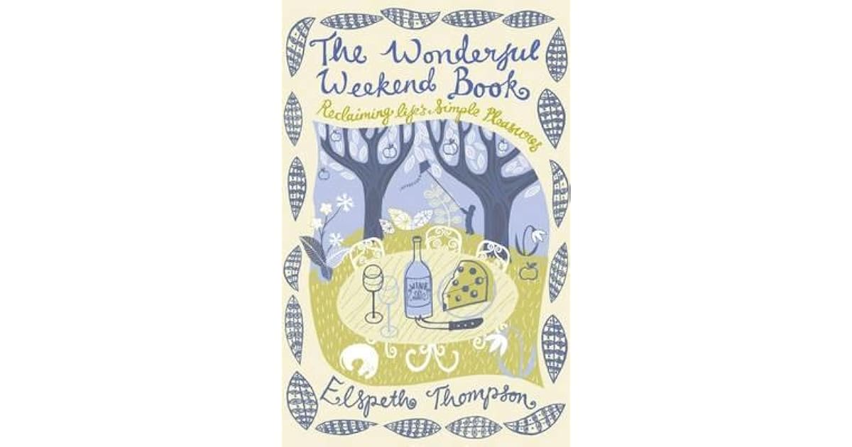 The Wonderful Weekend Book by Elspeth Thompson